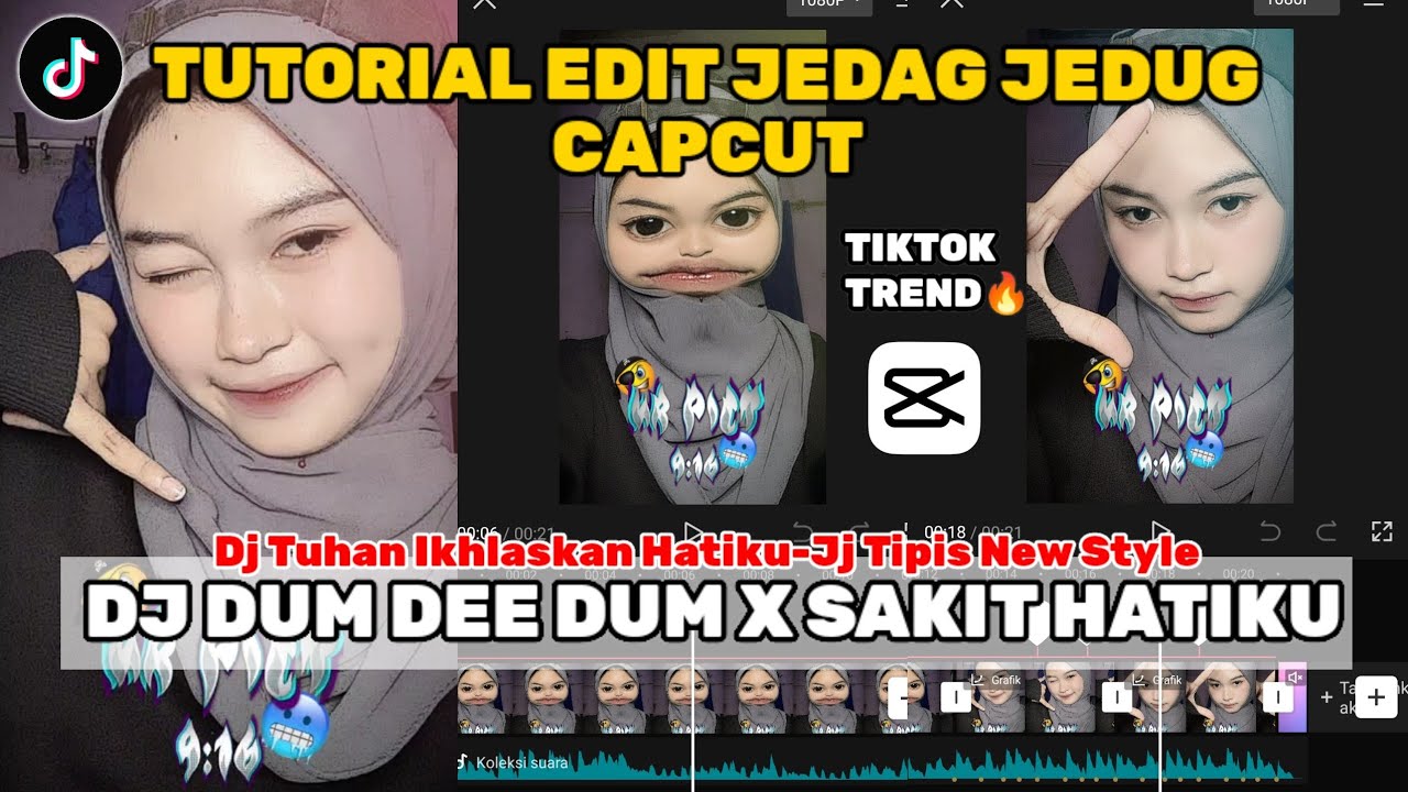 Tutorial Edit Jedag Jedug Capcut DJ DUM DEE DUM X TUHAN IKHLASKAN ...