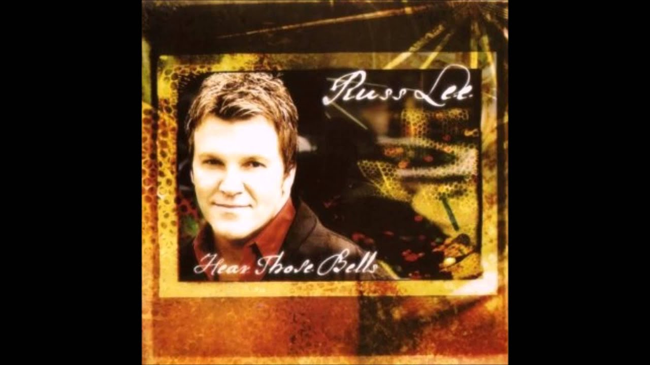 Russ Lee - Hear Those Bells - YouTube