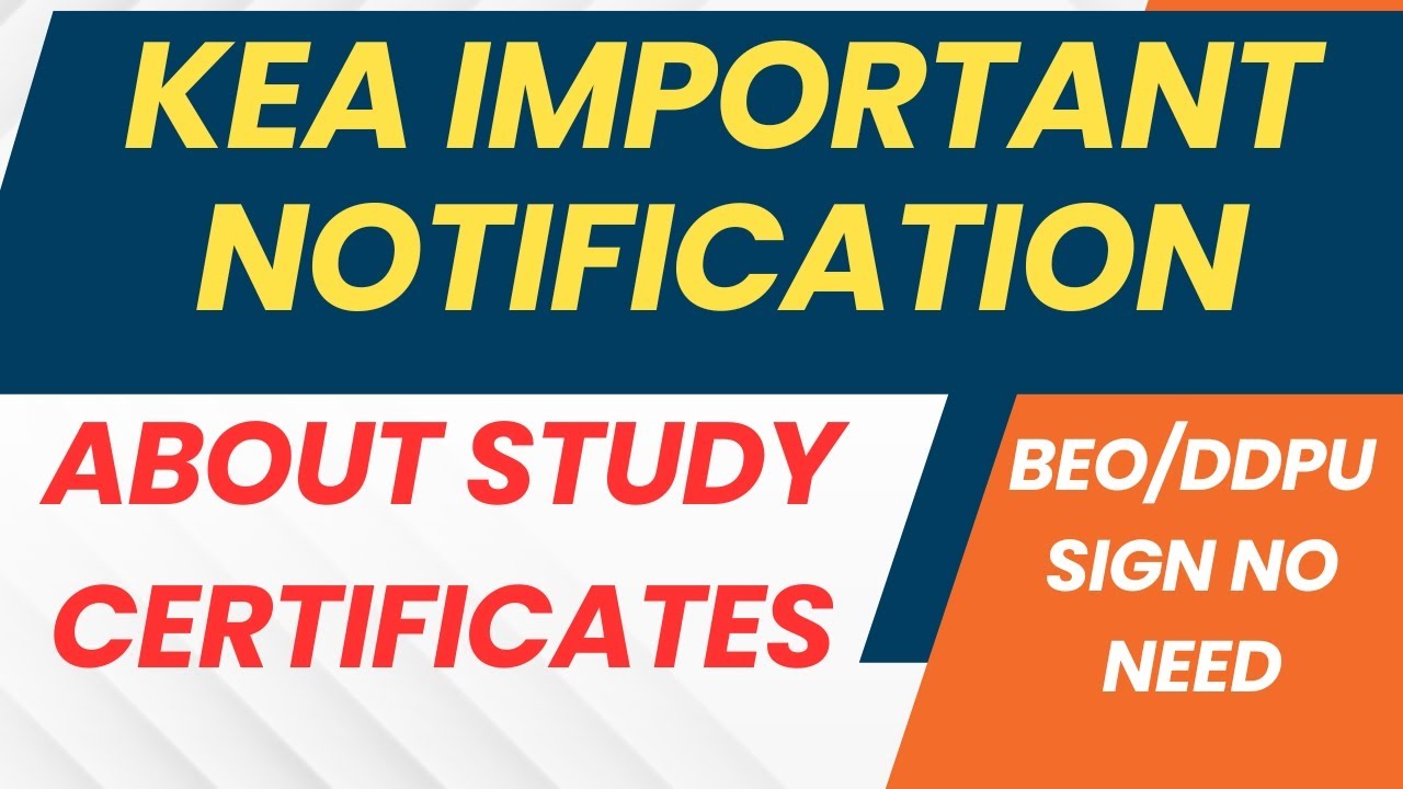KEA IMPORTANT NOTIFICATION ABOUT STUDY CERTIFICATE ? WHO NEED PUC STUDY ...