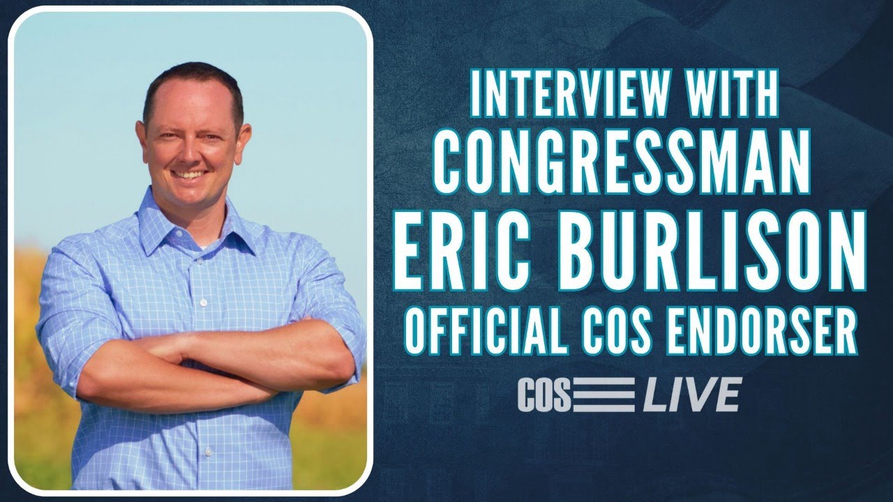 COS LIVE E262: Congressman Eric Burlison Interview - YouTube