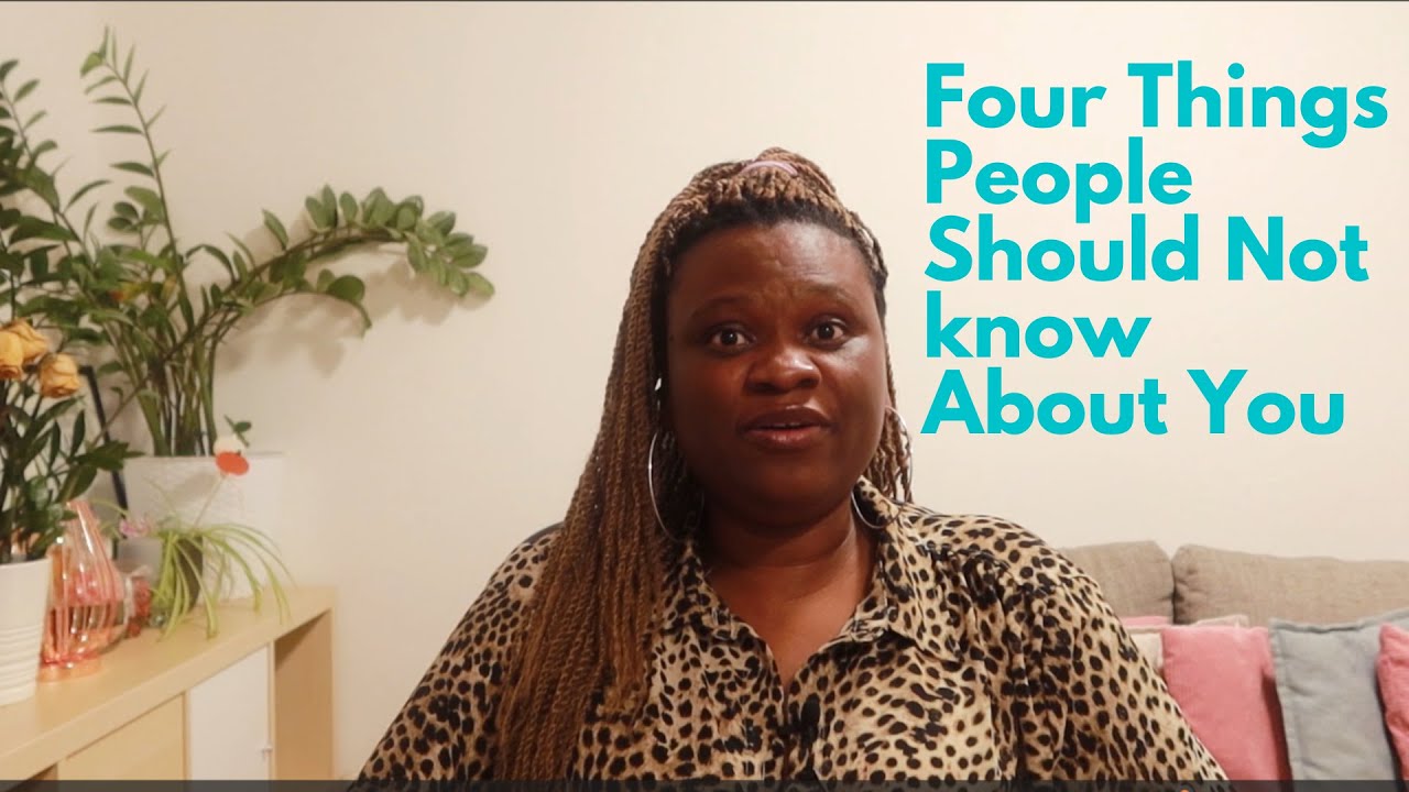 4 Things People Should Not Know About You - YouTube