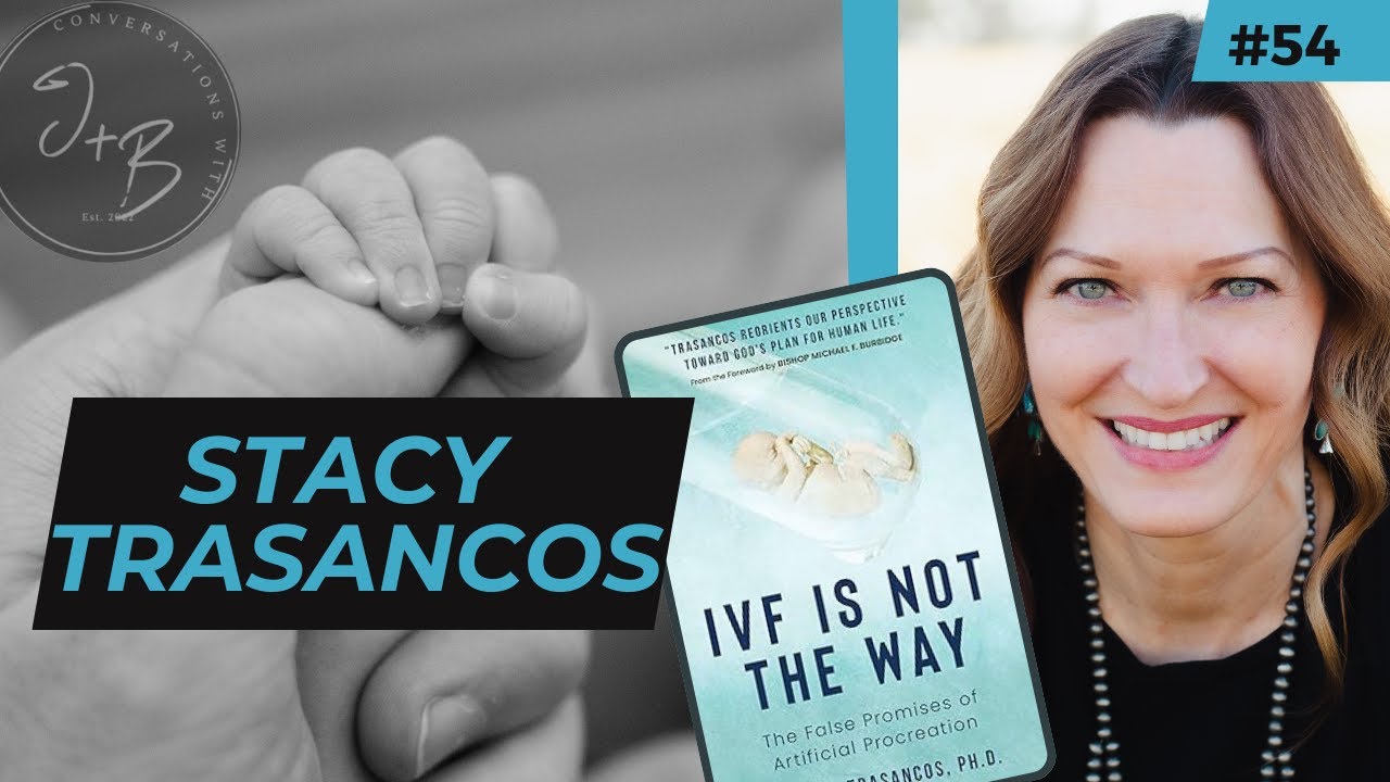 54. Stacy Trasancos: IVF is Not the Way - YouTube