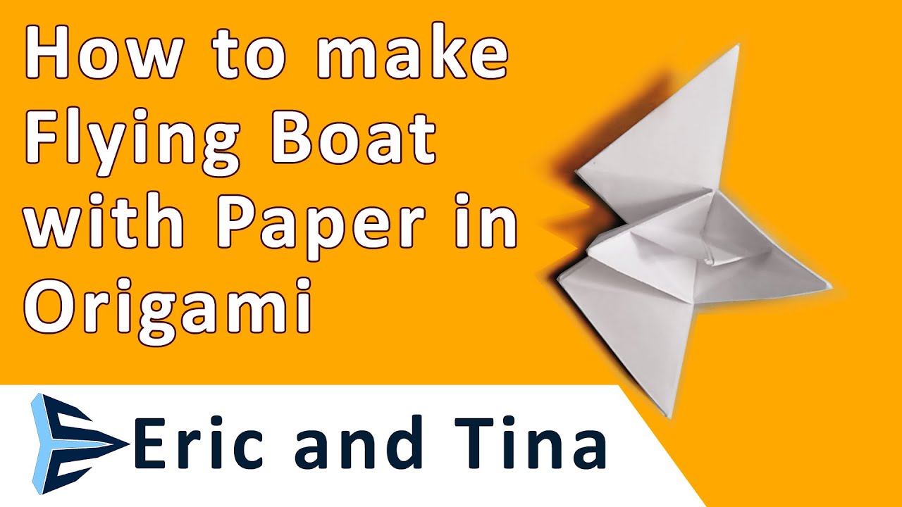 Origami boat ,How to make a Flying Boat - YouTube