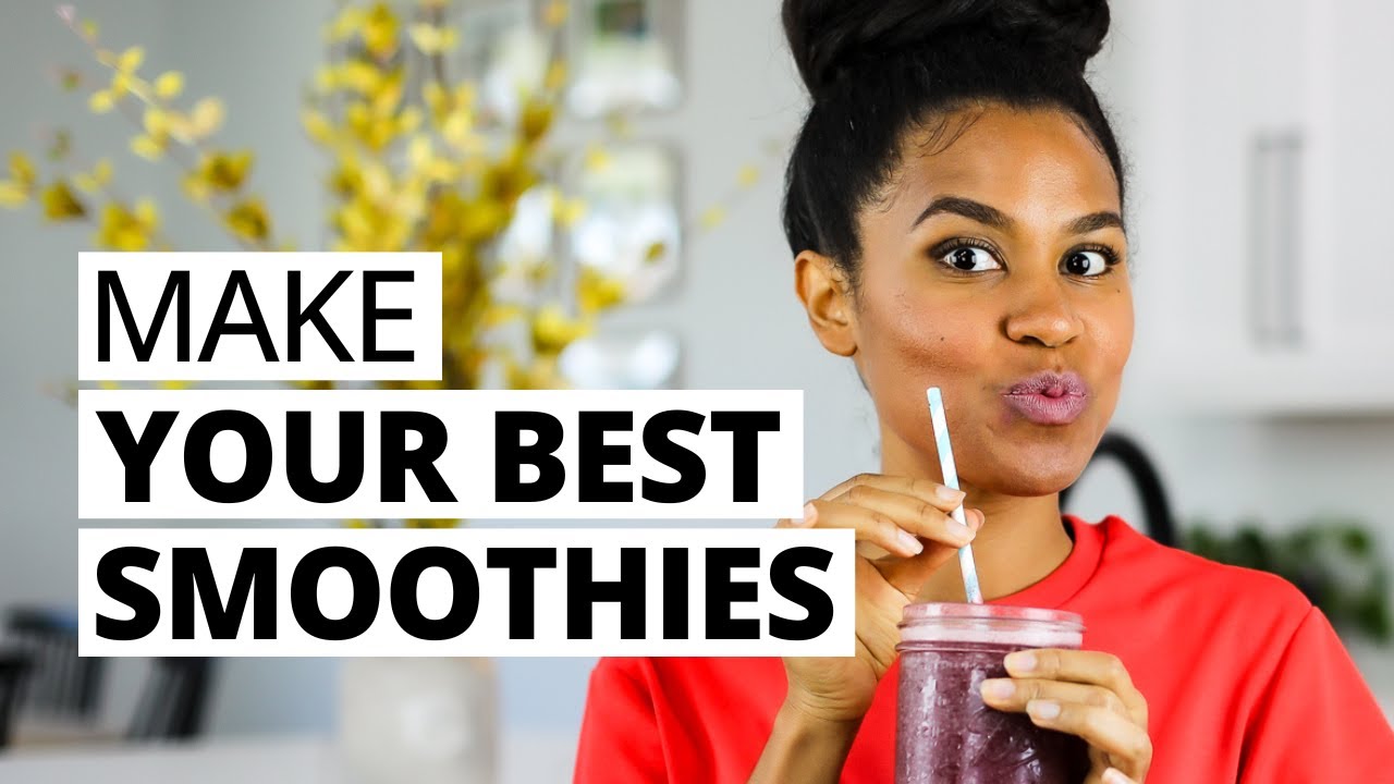 How to Make the BEST Smoothies | Easy & Plant-Based - YouTube