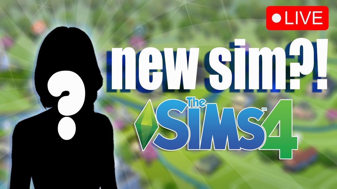🔴LIVE: Let's Make A New Sim! | The Sims 4 Livestream - YouTube