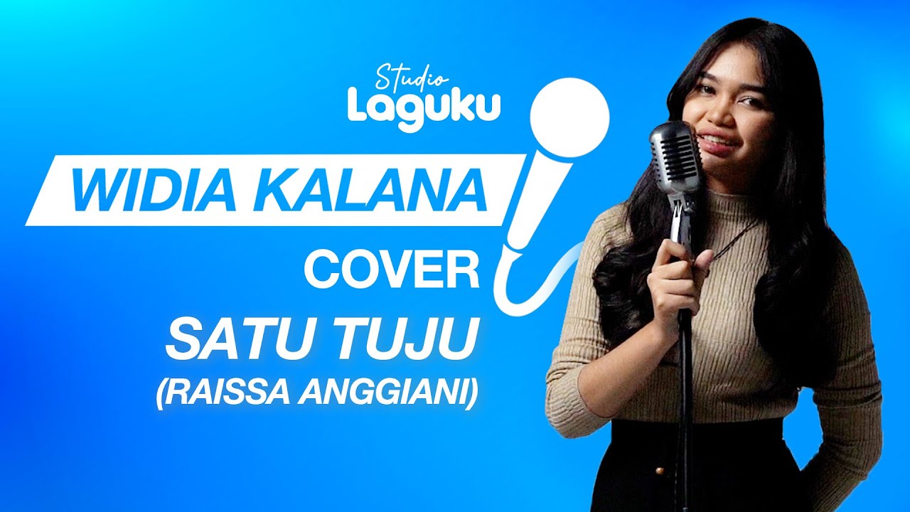 WIDIA KALANA - SATU TUJU COVER AT STUDIO LAGUKU - YouTube