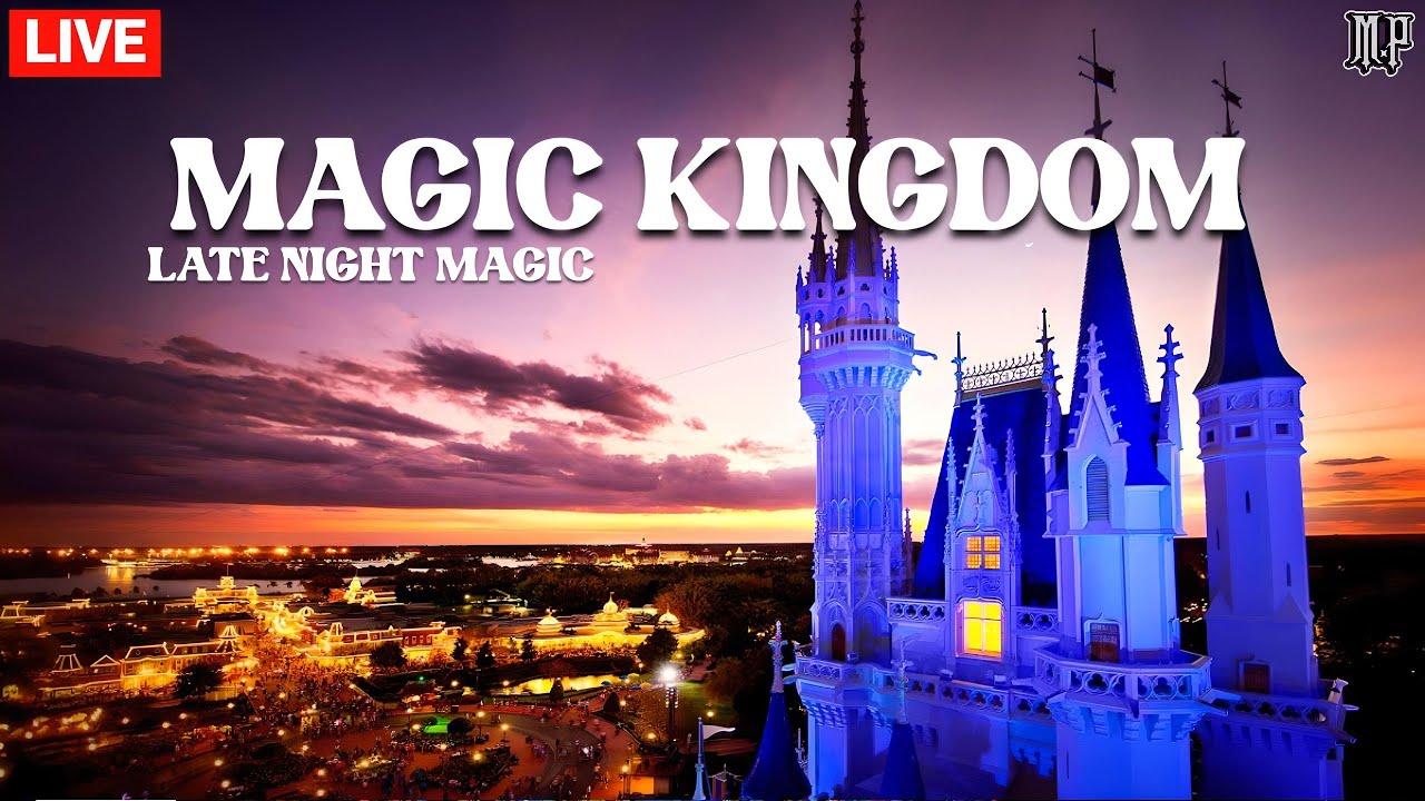 🔴 #LIVE Magic Kingdom | Late Night Magic - Disney World Live Stream 6 ...
