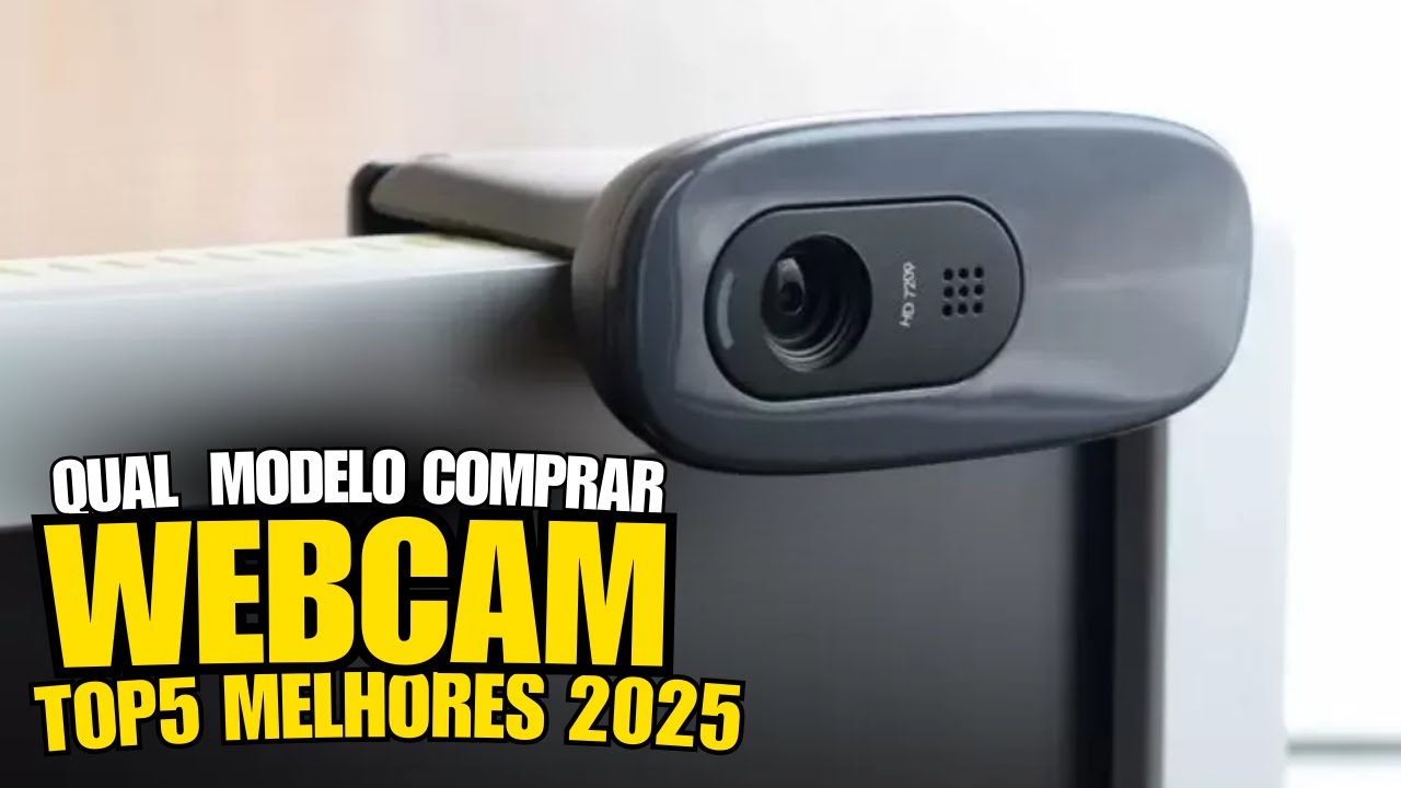 Qual é a MELHOR Webcam para Comprar em 2025? As 5 Melhores WebCam em 2025! - YouTube