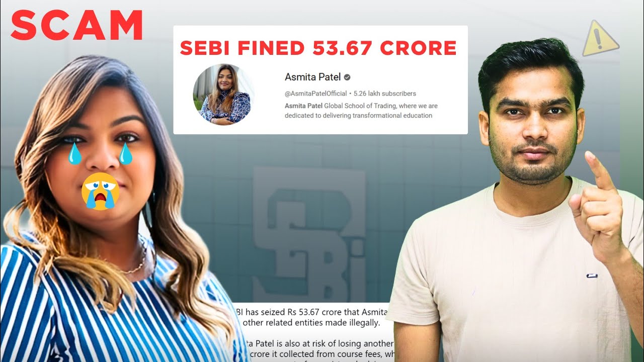 Asmita Patel Stock Market SCAM | Sebi Action on Fake Finfluencers Fined ...