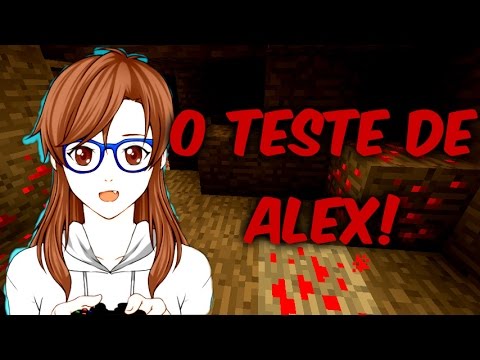 Minecraft: O TESTE DE ALEX! - YouTube