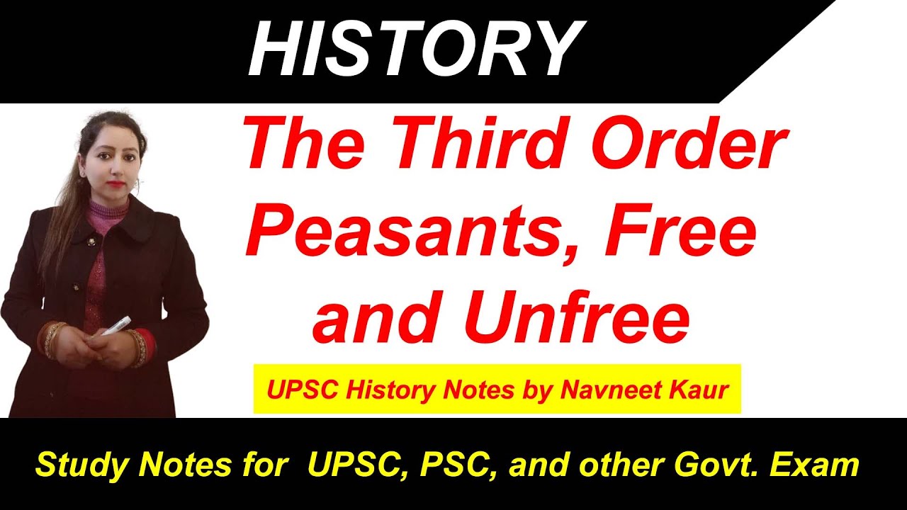 The Third Order : Peasants, Free and Unfree | Chapter 6 Class 11 ...