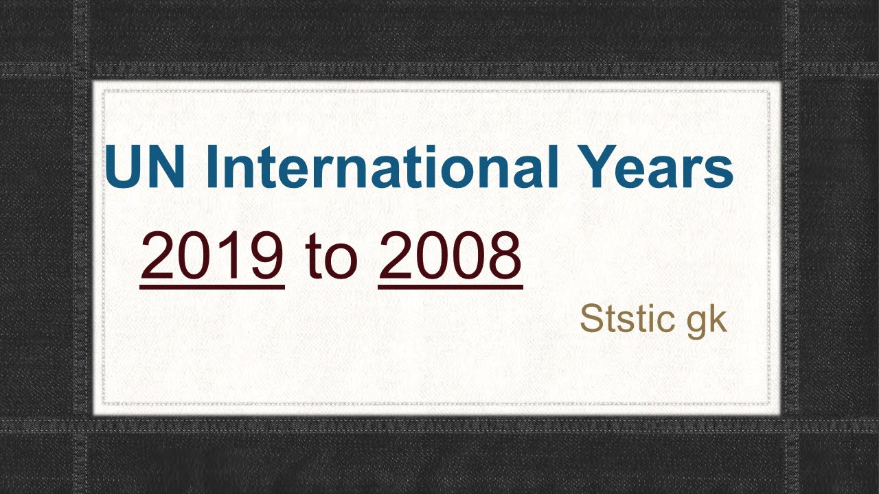 UN International years - YouTube