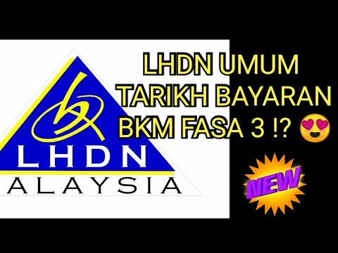LHDN UMUM TARIKH BKM FASA 3 DIKREDITKAN !?? - YouTube