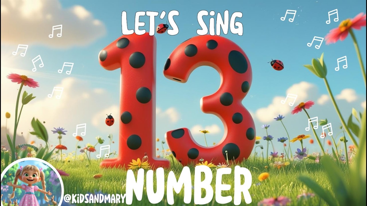 Number 13 Song for Kids 🎵 | Fun Counting & Learning! #kidsmusic # ...