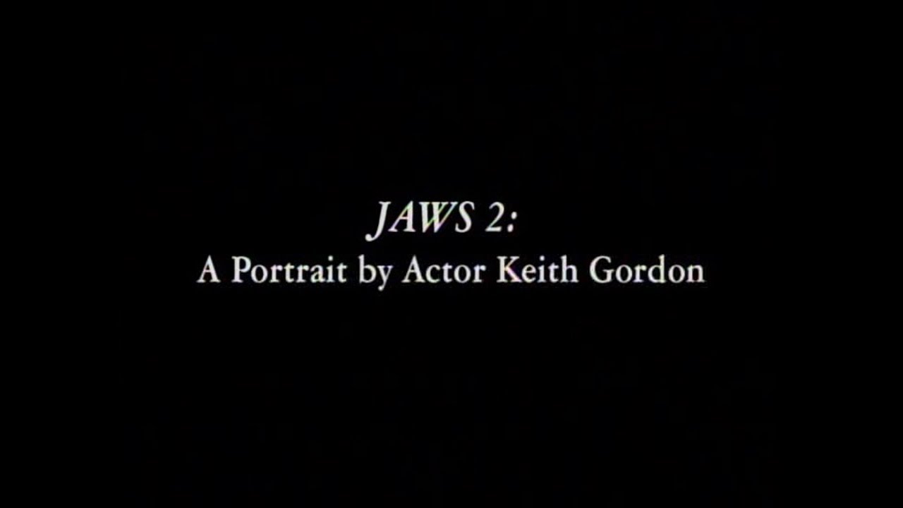 Jaws 2: A Portrait by Actor Keith Gordon (2001) - Subtítulos en Español ...