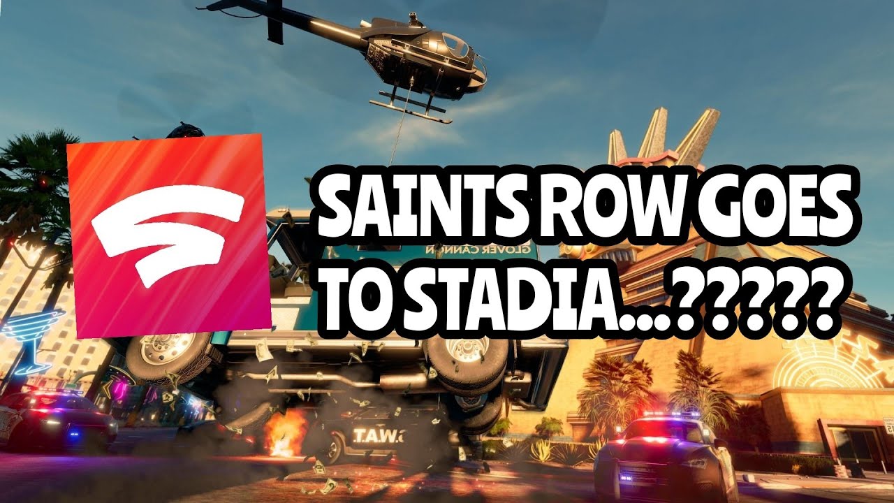 Saints Row Goes To STADIA???? - YouTube