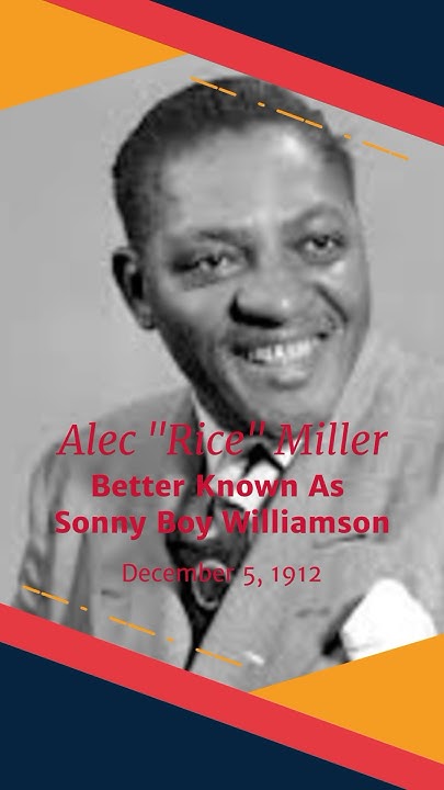 Alec “Rice” Miller, aka Sonny Boy Williamson (II) - YouTube