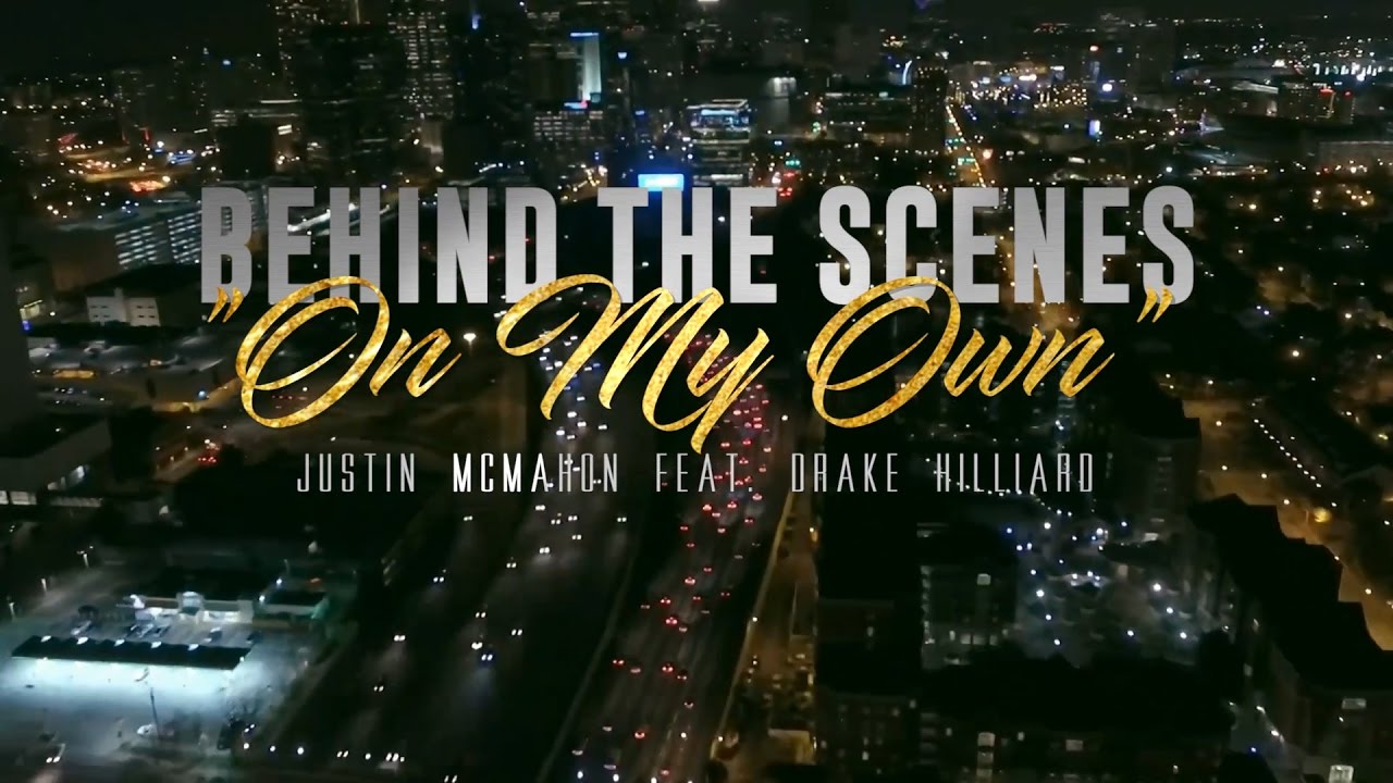 Behind The Scenes On My Own Justin McMahon feat Drake Hilliard - YouTube