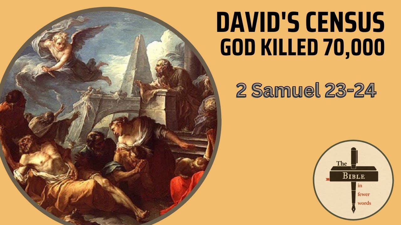 #130: 2 Samuel 23-24 | God kills 70,000 for David's census - YouTube