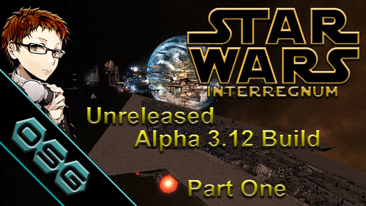 Mod Spotlight | Star Wars: Interregnum | Unreleased Alpha 3.12 Build ...