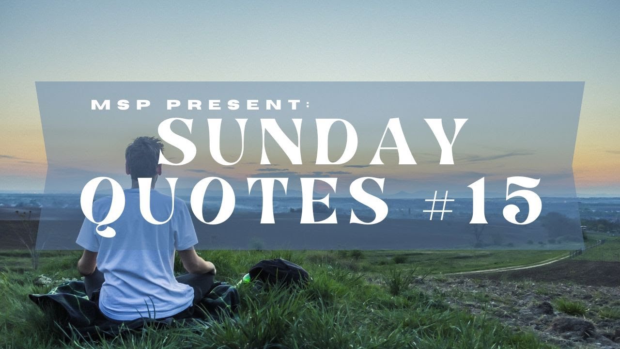 MSP: Sunday Quotes #15 - YouTube