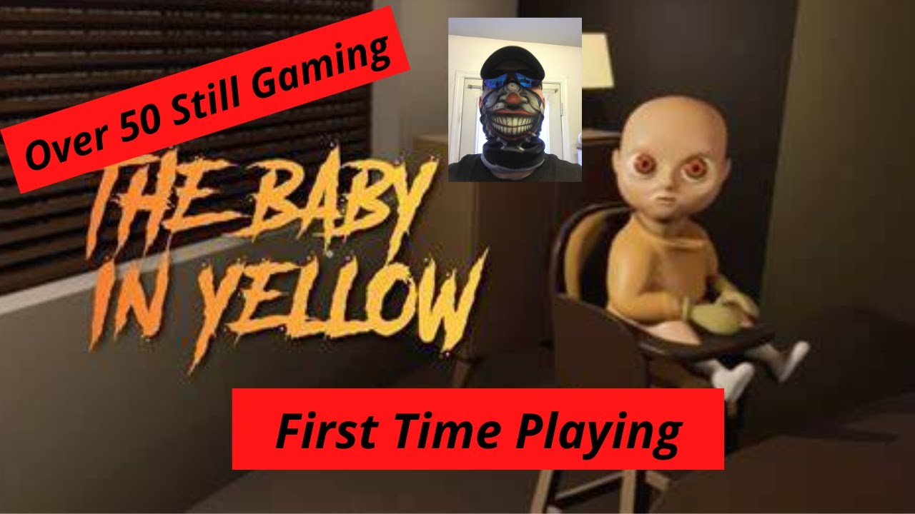 First Time Playing The Baby in Yellow - YouTube