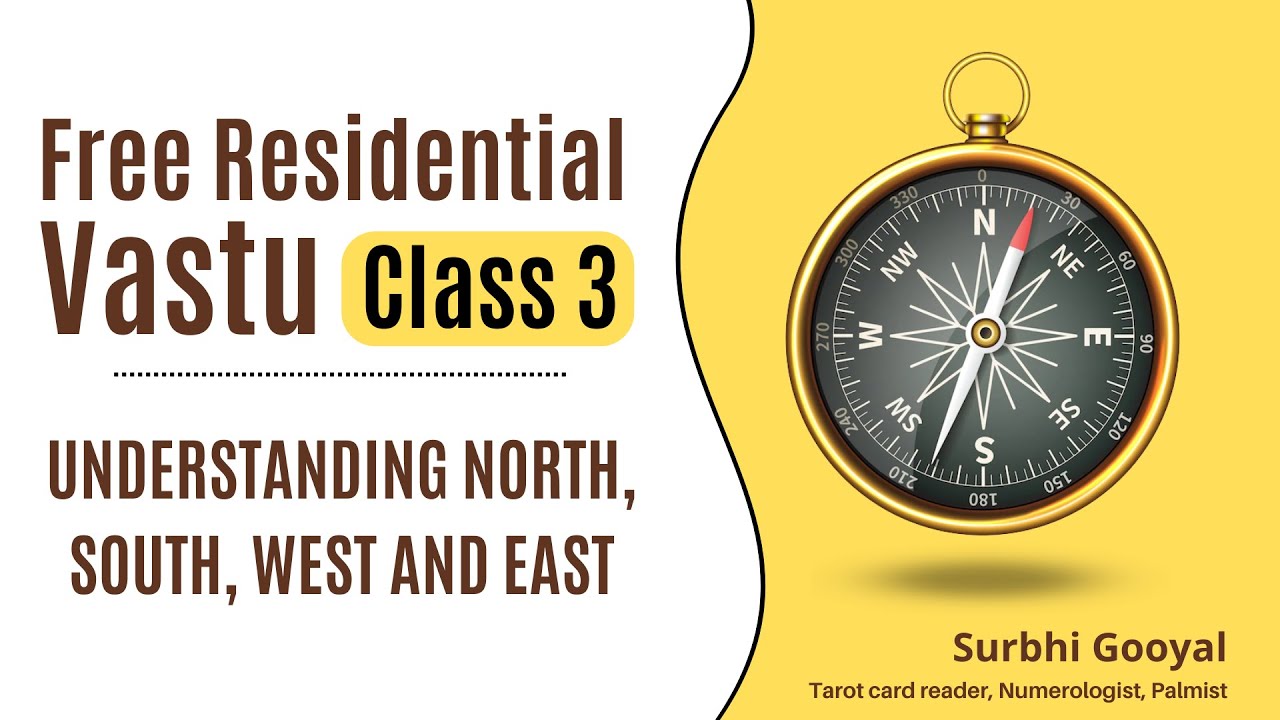 free residential Vastu course |class 3 | Understanding 4 major ...
