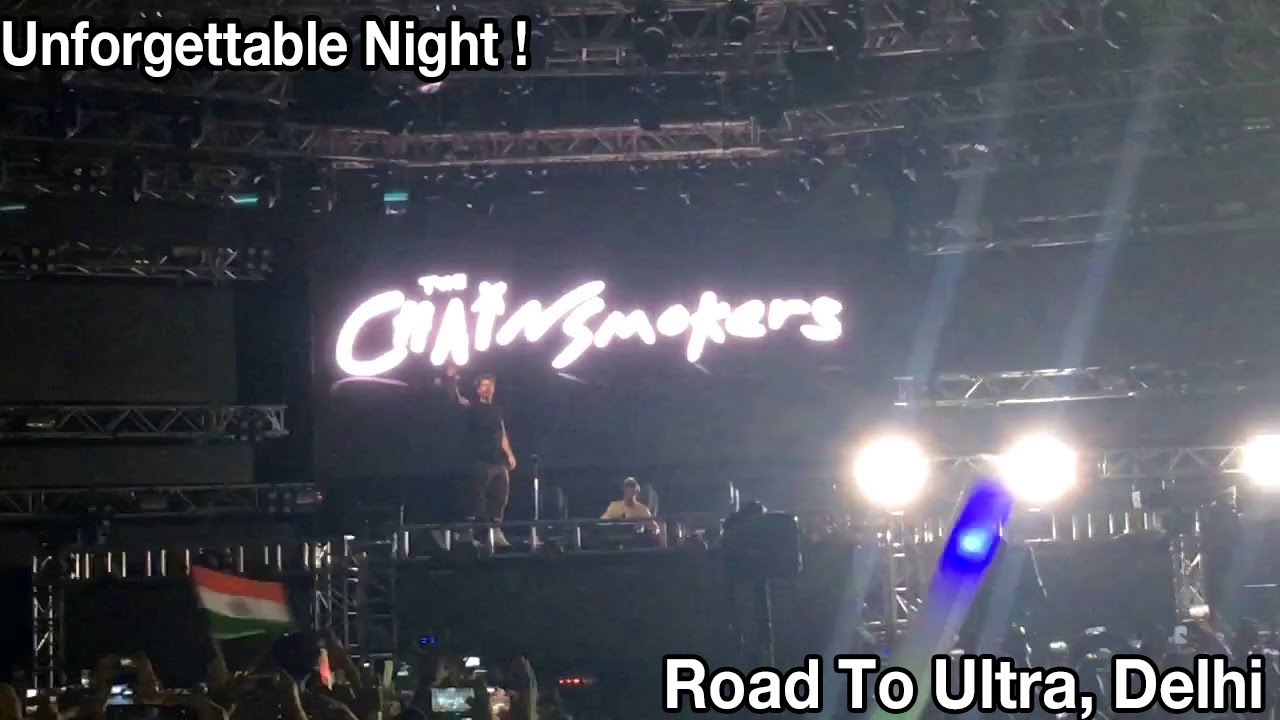 Road To Ultra INDIA | Chainsmokers Live In Delhi, INDIA ! Breathtaking ...