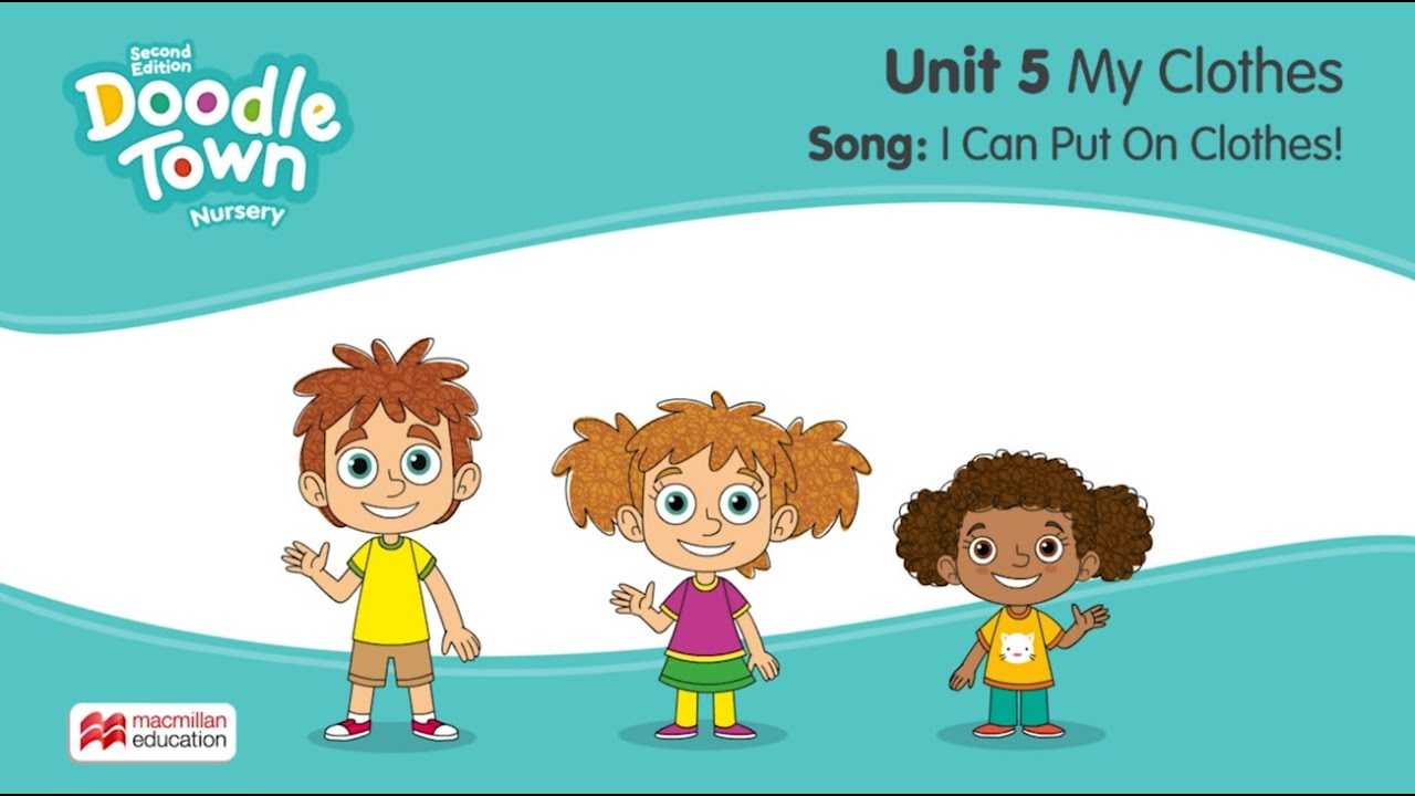 Unit 5 - Song - I Can Put On Clothes - YouTube