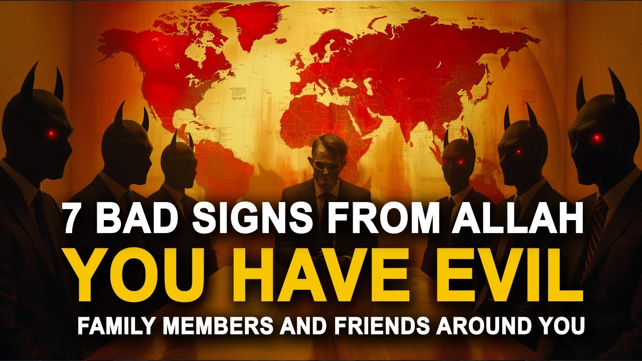 7 Signs from Allah You Have Evil Family Members(AND FRIENDS) - YouTube