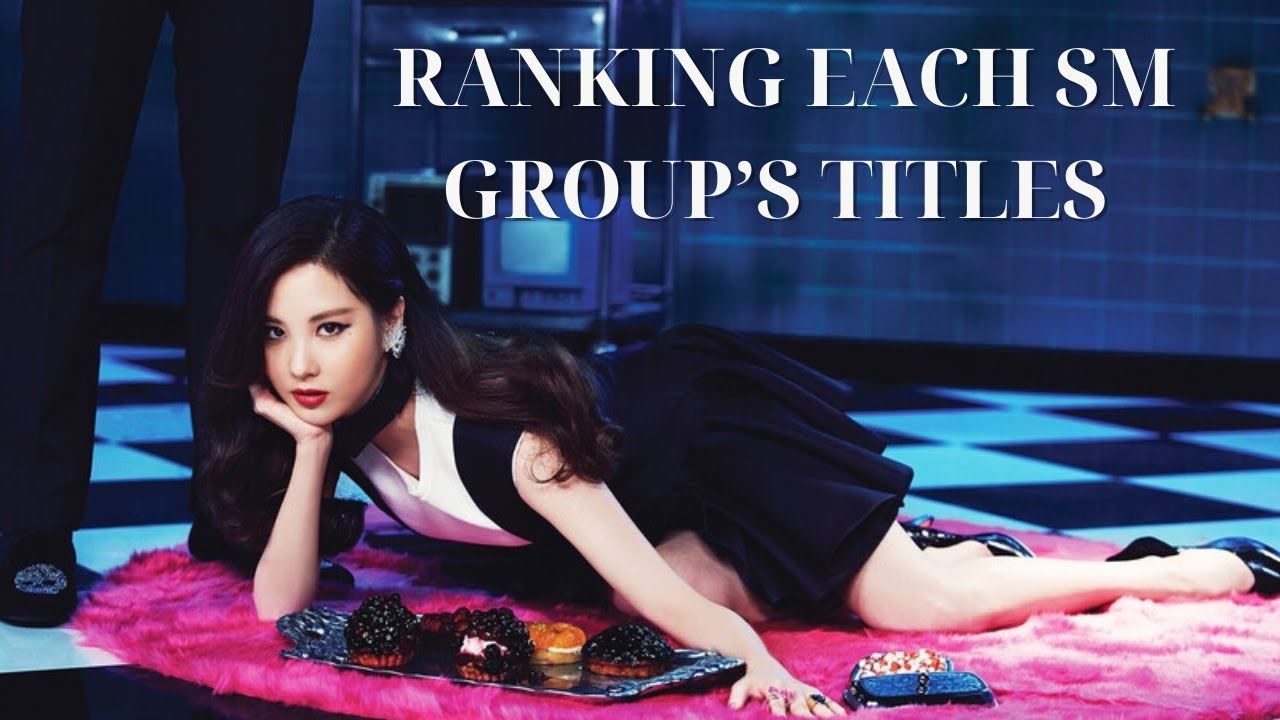 ranking each sm group's korean titles - YouTube