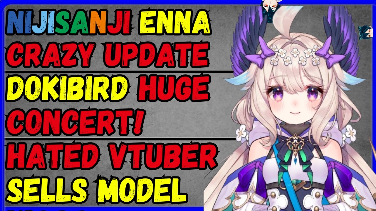 Dokibird big bday concert!!, Enna digimon collab, hated vtuber returns ...