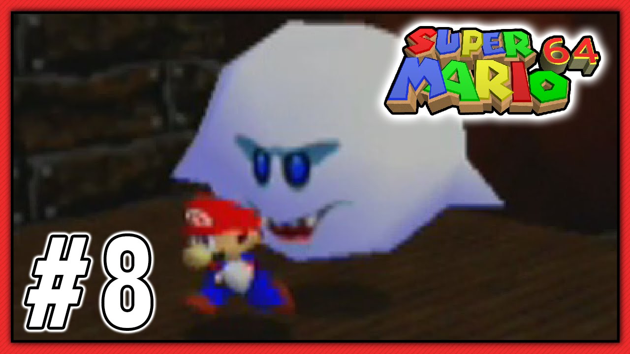 Super Mario 64 - Episode 8 "He Was Possessed... By Boos" - YouTube