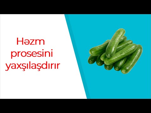 Həzm prosesini yaxşılaşdırır - Xiyar derini cavan saxlayir