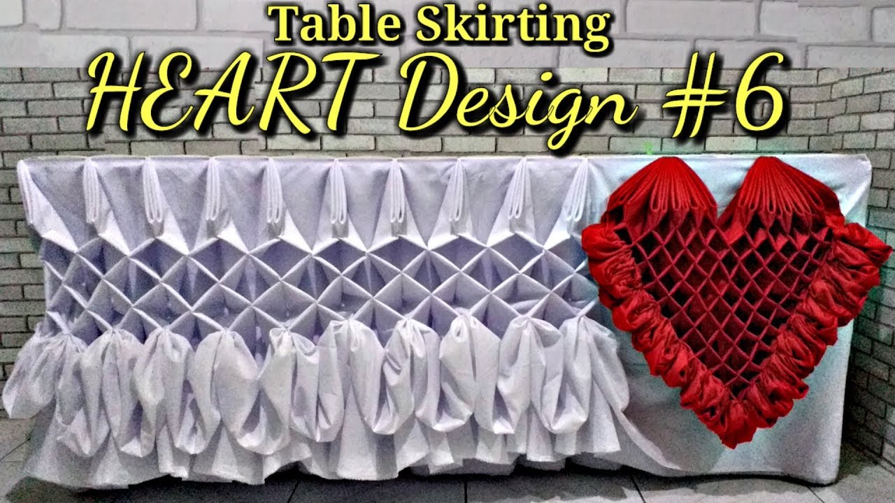 Heart Design #6 Table skirting tutorial - YouTube