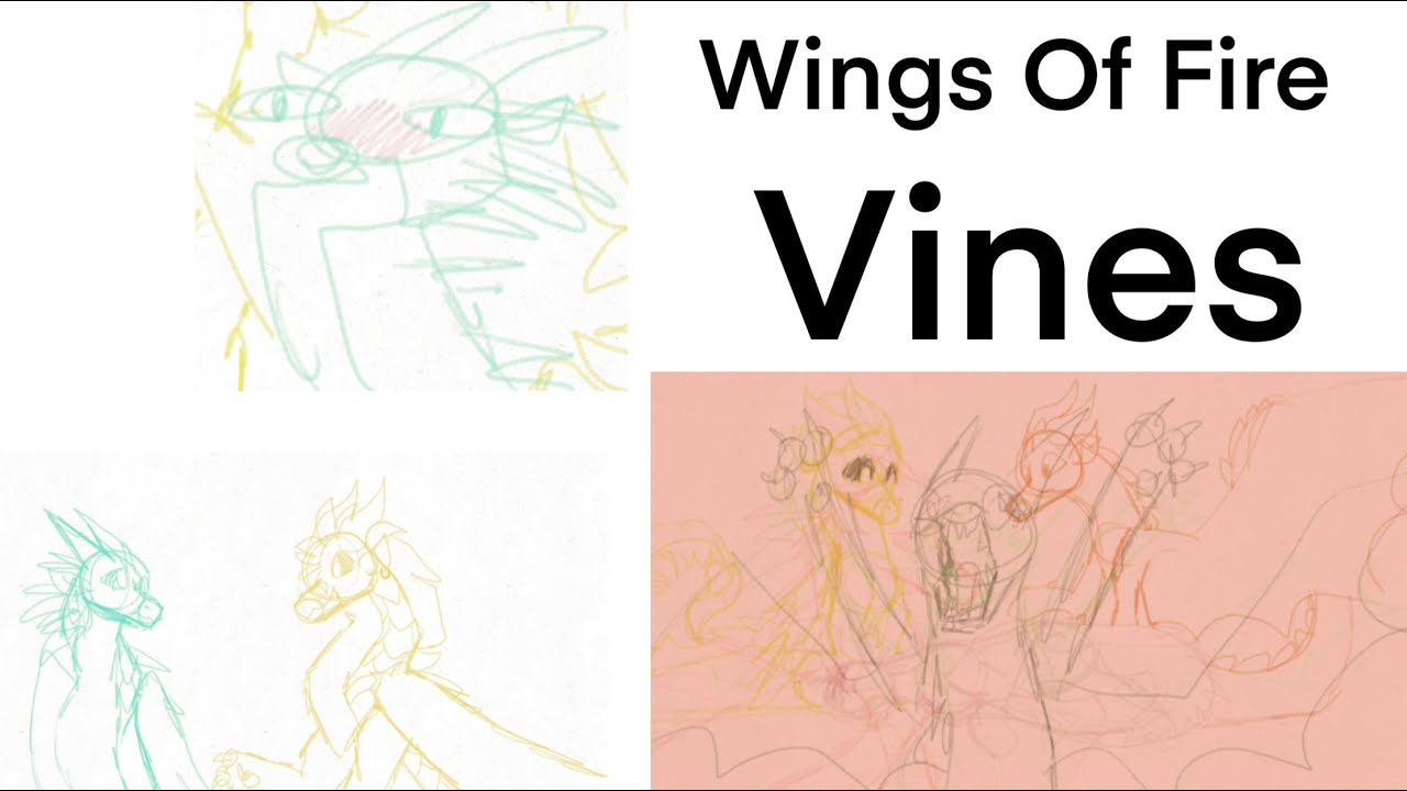 Wings Of Fire Vines #wingsoffirememes - YouTube
