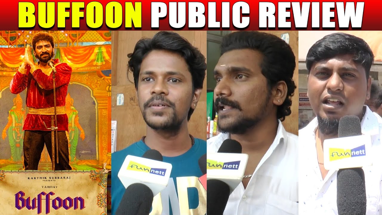 Buffon Review | Buffon Public Review | Buffom movie review | Buffon ...