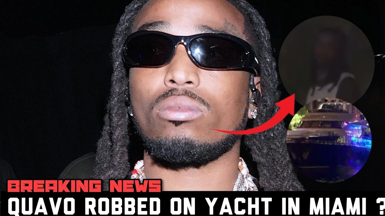 Quavo Robbed On Yacht In Miami? Details Of Robbery REVEALED After ...