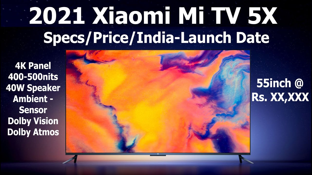 Xiaomi MI TV 5X Specs Price & India Launch Date | Know More # ...