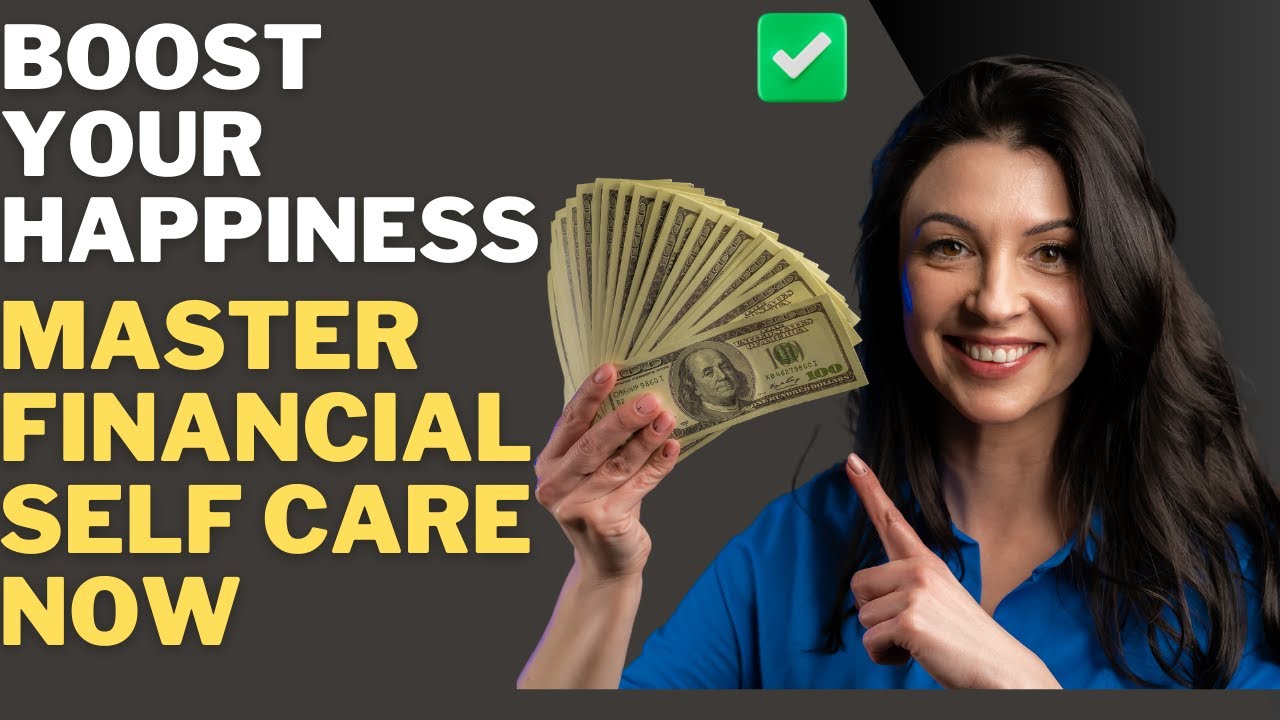 "Unlock Financial Self-Care: Transform Your Money & Boost Your Well ...