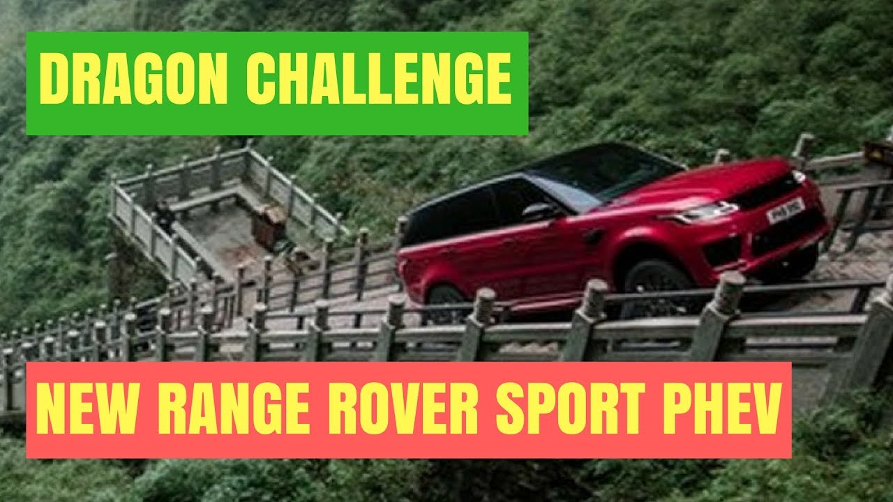 [DRAGON CHALLENGE] The New Range Rover Sport Hybrid PHEV - Climb 999 ...
