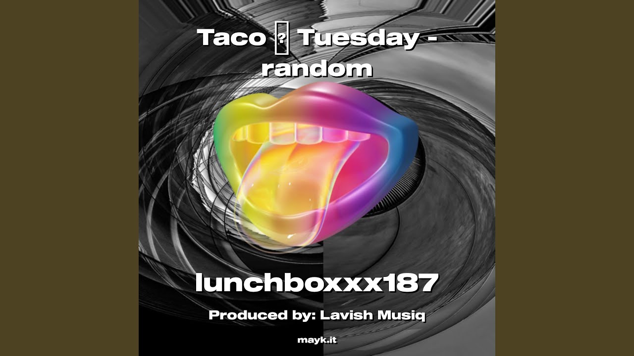Taco Tuesday -random - YouTube