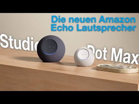Echo Dot Max und Echo Studio | TEST | Die neuen Alexa-Lautsprecher!