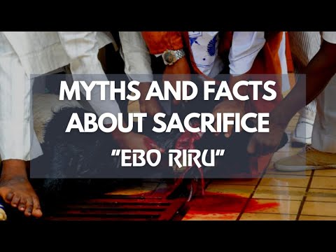MYTHS AND FACTS ABOUT SACRIFICE "EBO RIRU" - YouTube