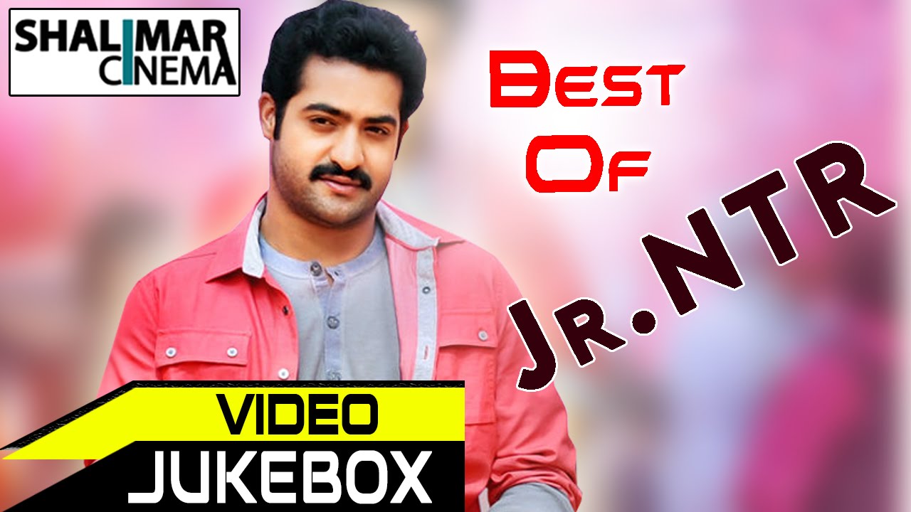 Best Of Jr NTR Songs || Video Jukebox || Shalimarcinema - YouTube