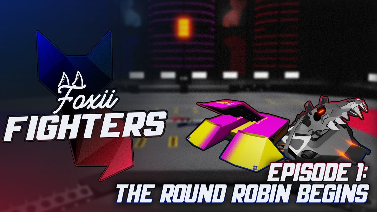 The Round Robin Begins | Foxii Fighters | Week 1 - YouTube