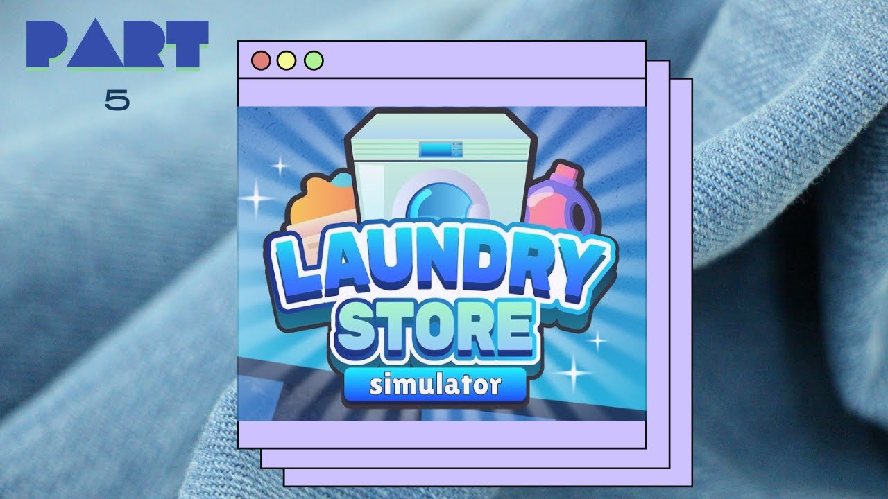 Laundry Store Simulator - Part 5 - YouTube
