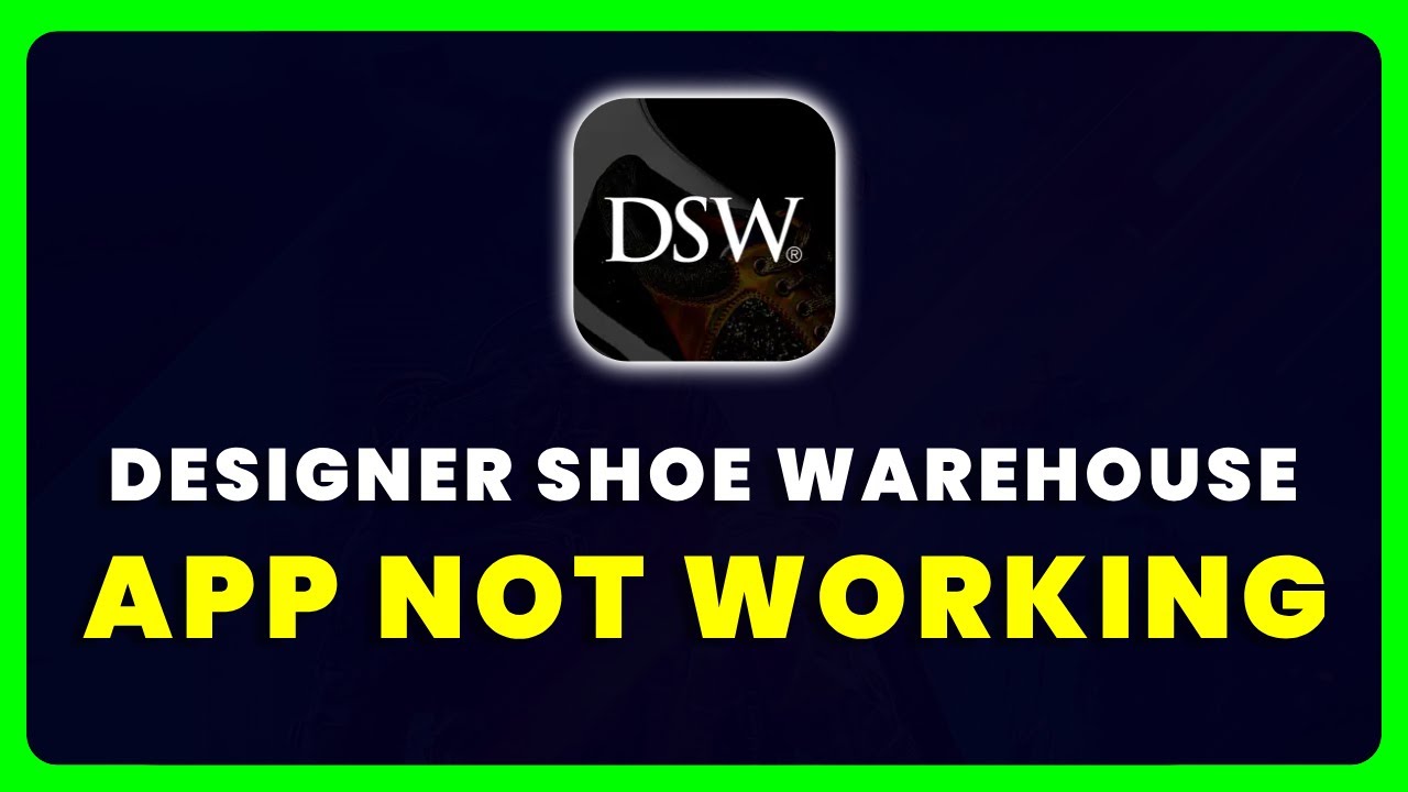 DSW App Not Working: How to Fix DSW App Not Working - YouTube