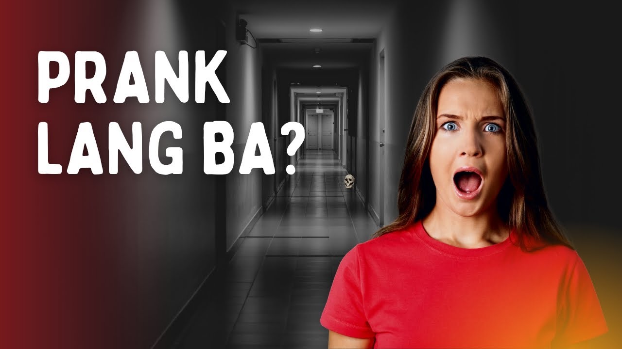 Prank Lang Ba o Totoo Na? | Pinoy Horror Stories - YouTube