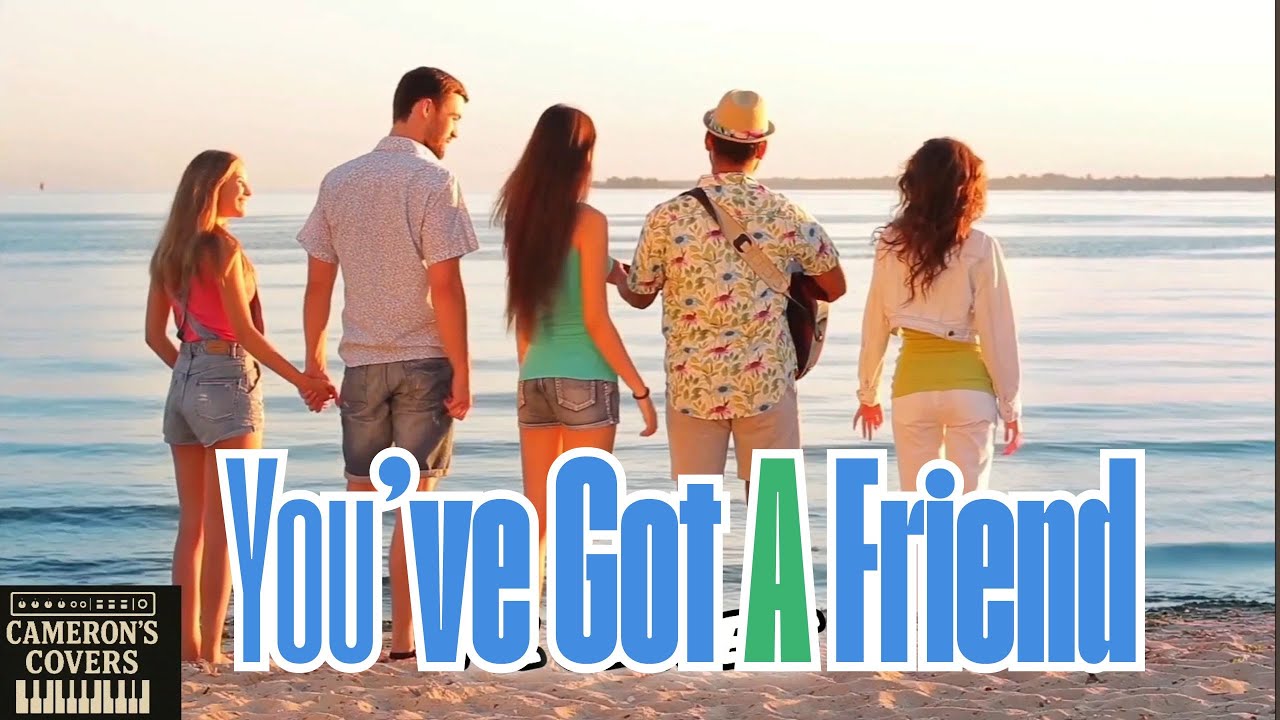 You've Got a Friend: A Song for Troubled Times - YouTube